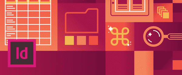 As 6 melhores dicas de como usar o Adobe InDesign - MX Cursos