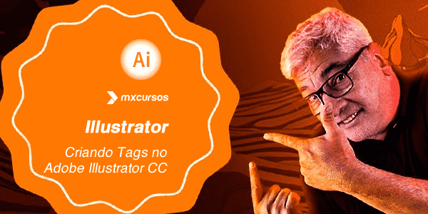 Criando Tags no Illustrator - MX Cursos