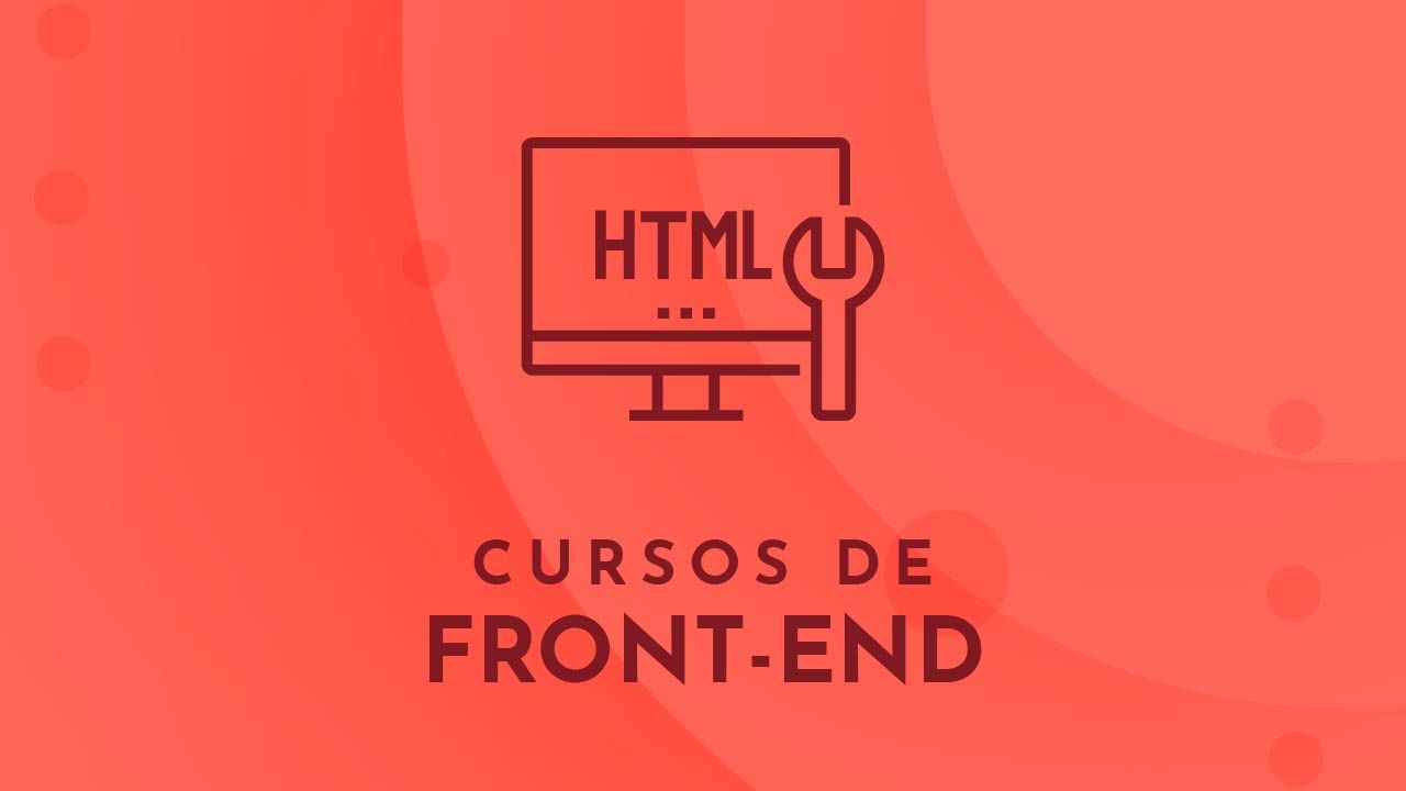 Cursos de Front-End Online - MX Cursos